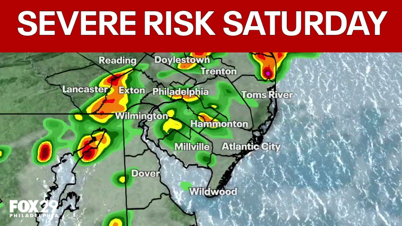 Philadelphia weather: Severe weather risk for Saturday