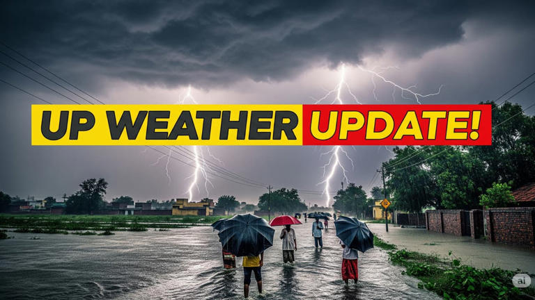 UP Latest Weather Update: IMD Warns of Thunderstorms and Rain in ...