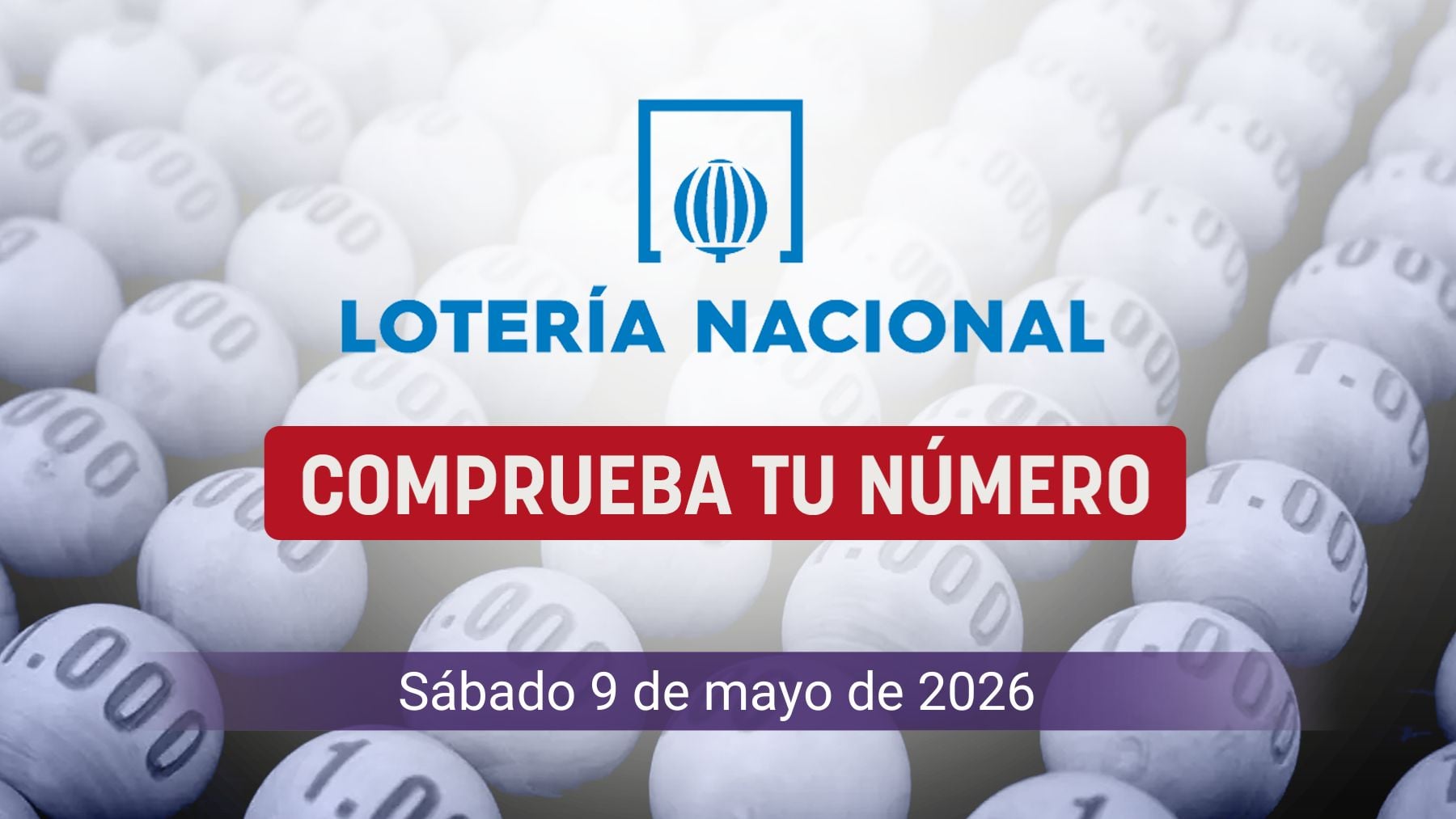 Comprobar Lotería Nacional: resultado y número premiado hoy, sábado 9 ...