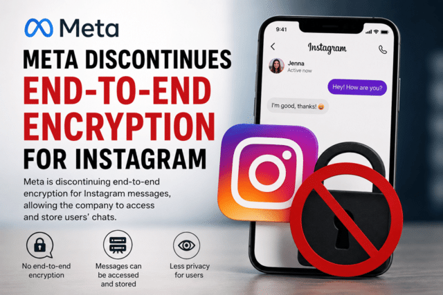 Meta discontinues end-to-end encryption for Instagram messages globally
