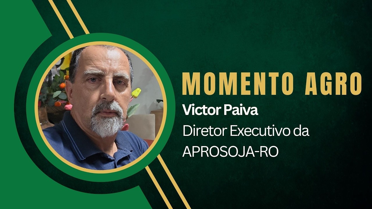 Momento Agro: Victor Paiva debate os desafios e o futuro da soja e ...