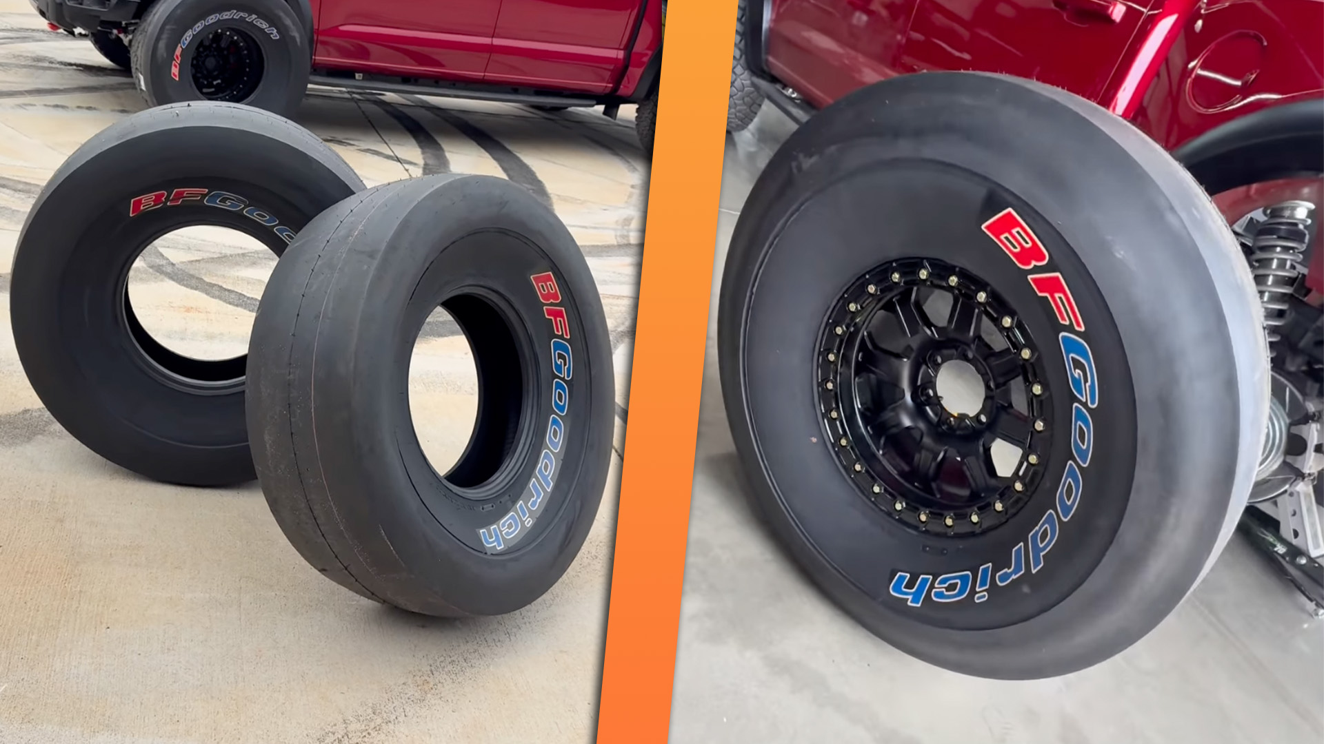 Look at these 39-inch BF Goodrich racing slicks