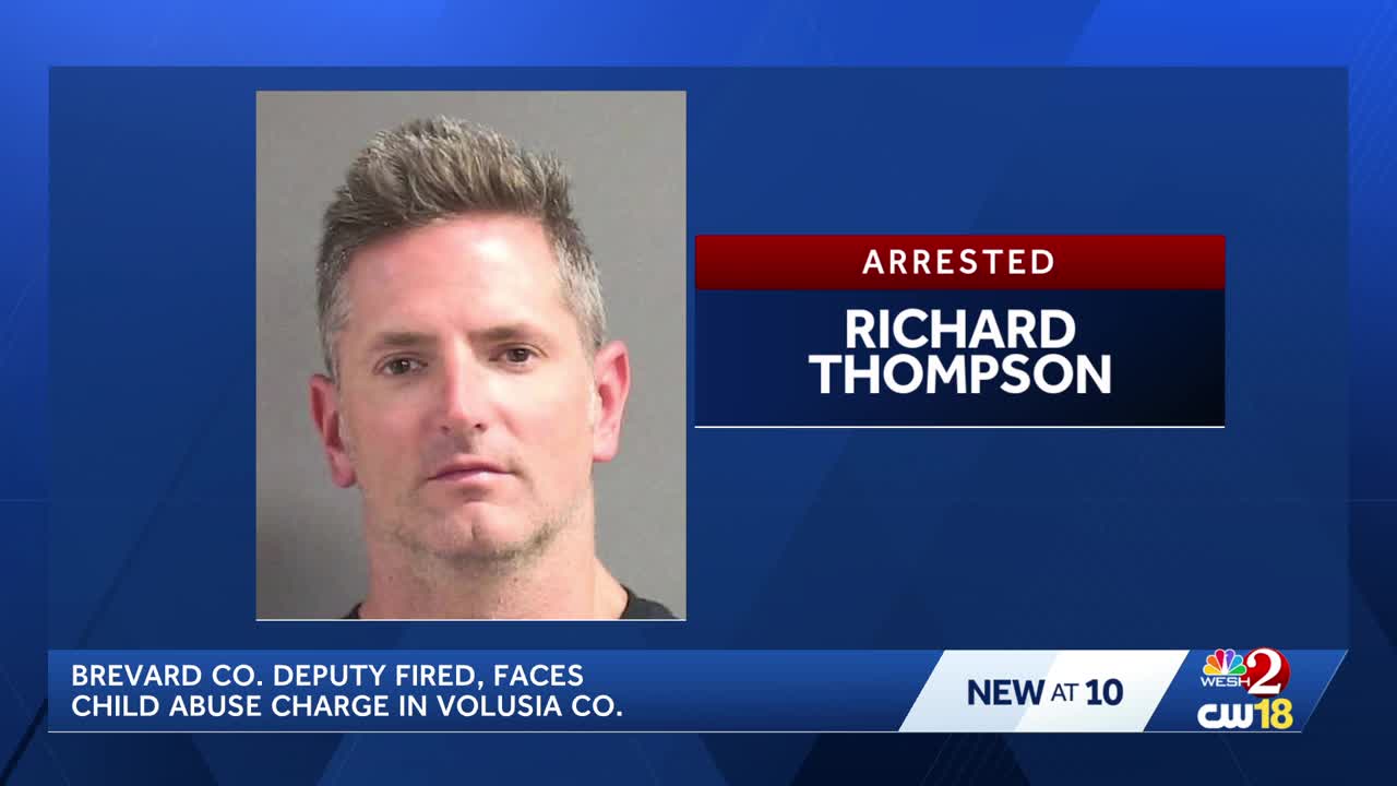 Brevard County deputy fired and arrested on child abuse charges ...