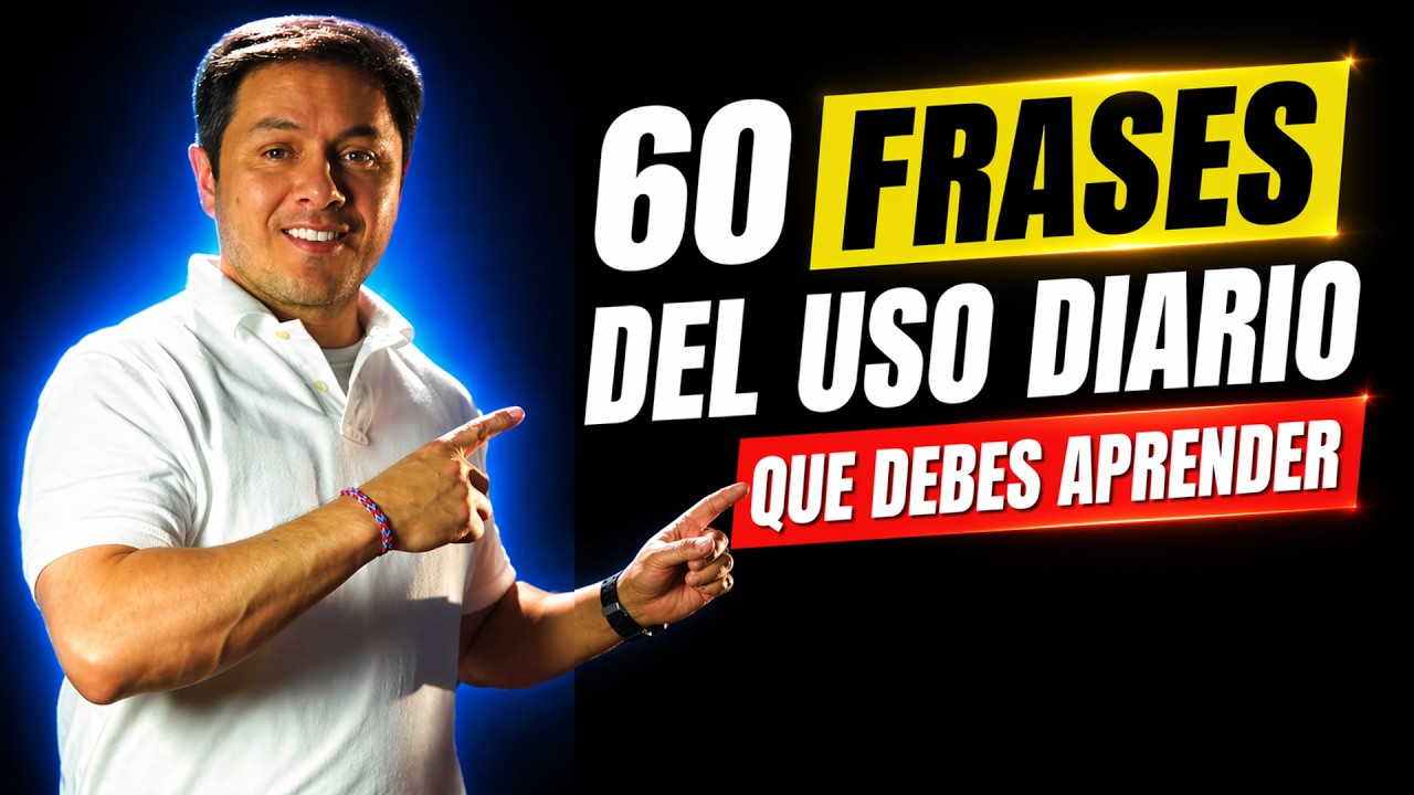 60 frases fáciles en inglés para el uso cotidiano