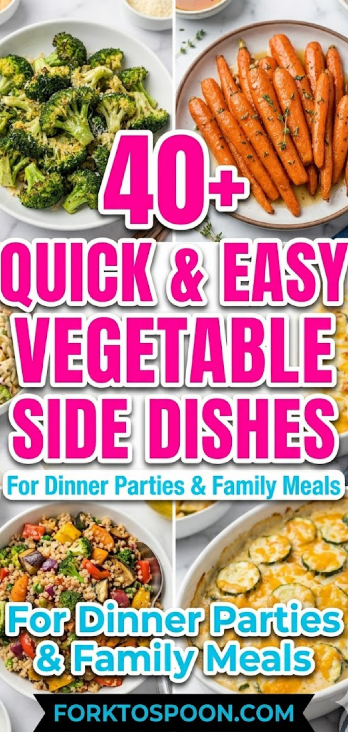 40+ quick easy vegetable side dishes for dinner party events or family ...