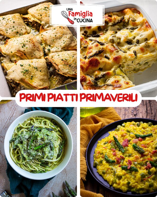 Primi piatti di primavera facili: le ricette che non possono mancare!