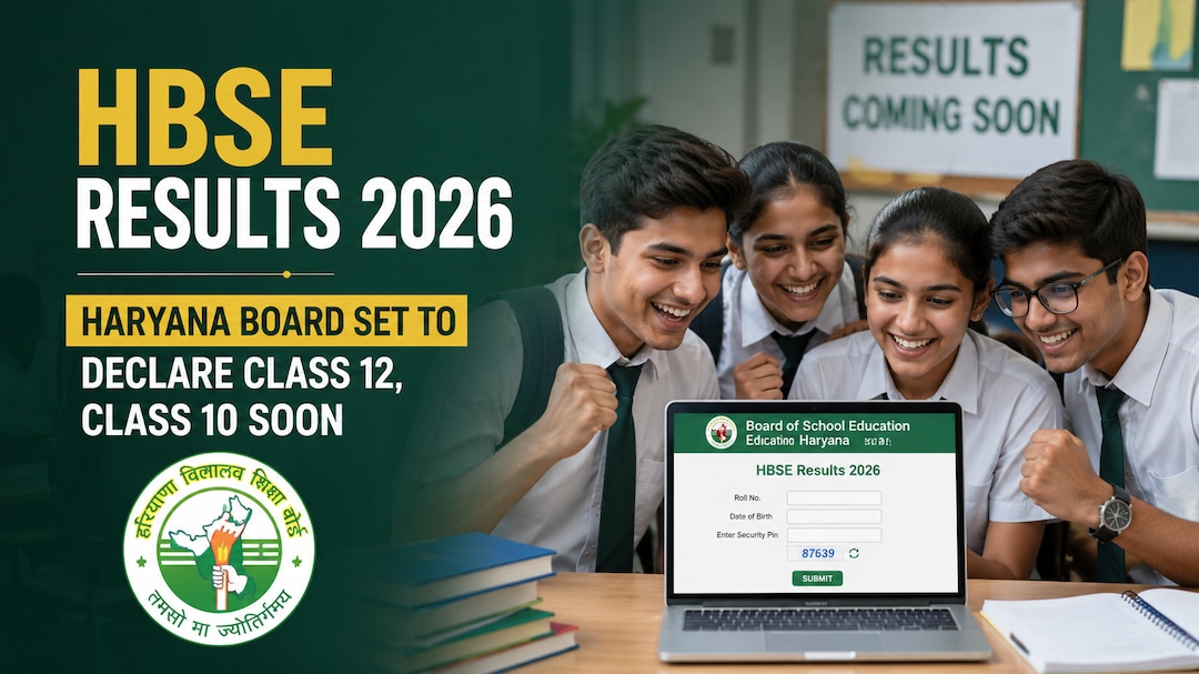 HBSE results 2026: Haryana Board set to declare class 12, class 10 soon ...
