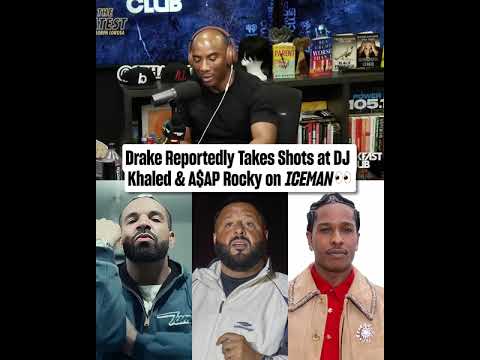 Drake disses DJ Khaled & A$AP Rocky on ICEMAN?