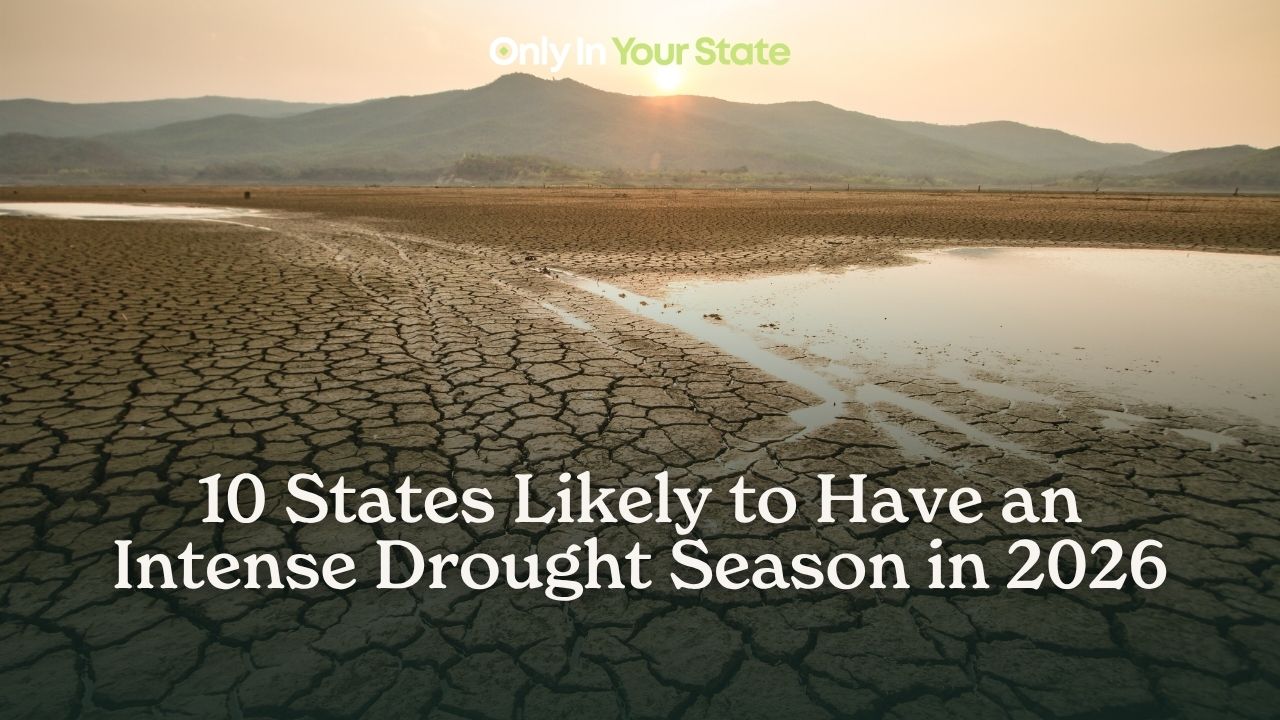 10 states likely to have an intense drought season in 2026