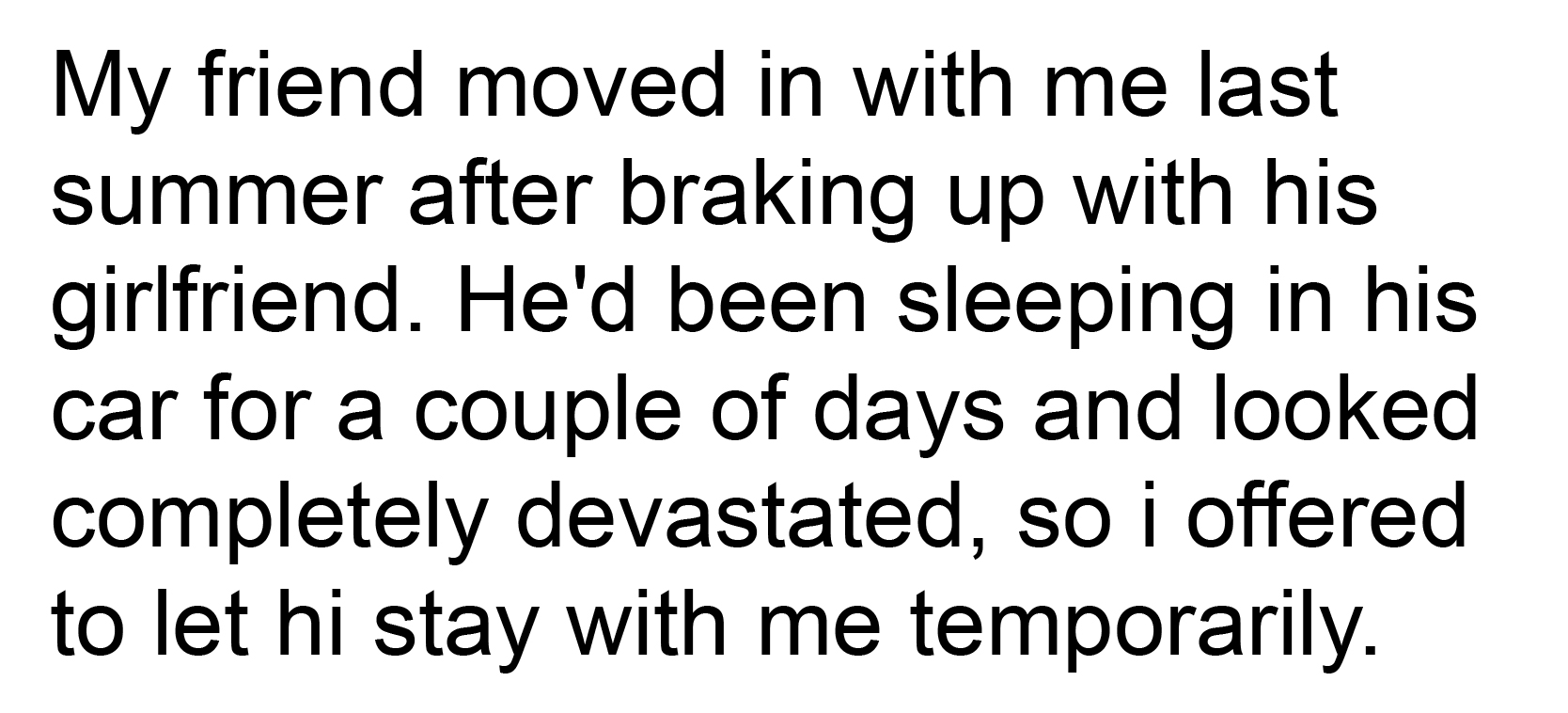 Guy kicks out his friend the day he gets fired after realizing he’s ...