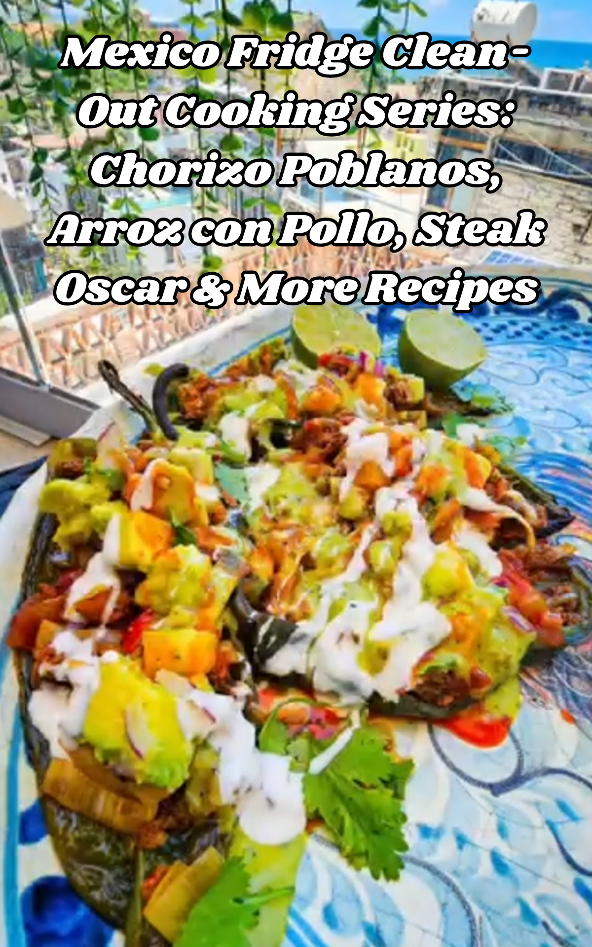 Mexico fridge clean-out cooking series: Chorizo poblanos, arroz con ...