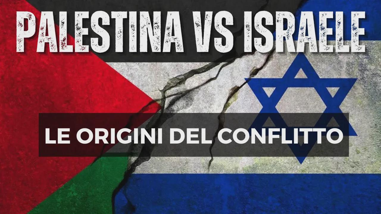 Guerra tra Israele e Palestina: le origini del conflitto - prima parte