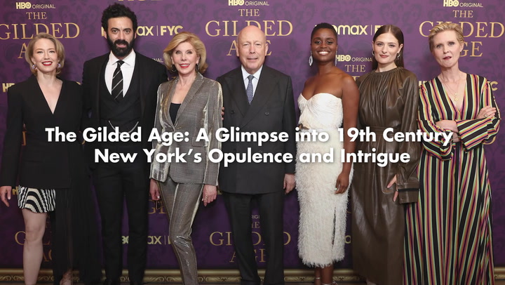 Everything you need to know about The Gilded Age