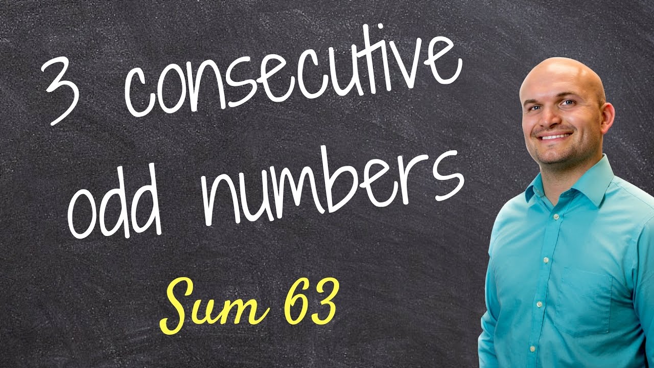 How to find three consecutive odd numbers with a sum of 63 - Math help ...