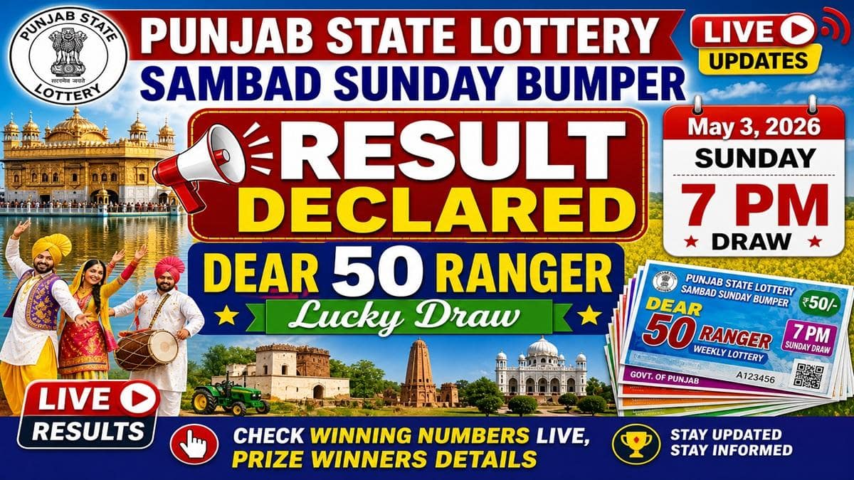 LIVE UPDATES | Punjab State Lottery SAMBAD Today (03.05.2026): DEAR 50 ...