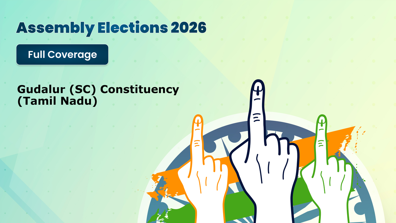 Gudalur (SC) constituency election result 2026 live: Check live updates ...
