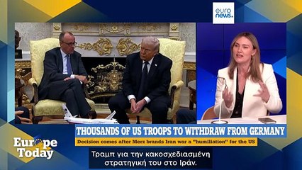 Europe today: σύγκρουση Μερτς–Τραμπ για αποχώρηση στρατευμάτων ΗΠΑ ...