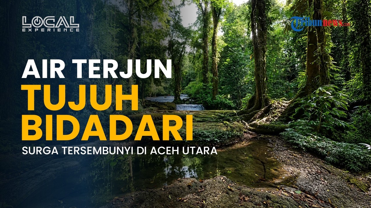 Surga tersembunyi di Aceh Utara! Keindahan air terjun 7 bidadari bikin ...