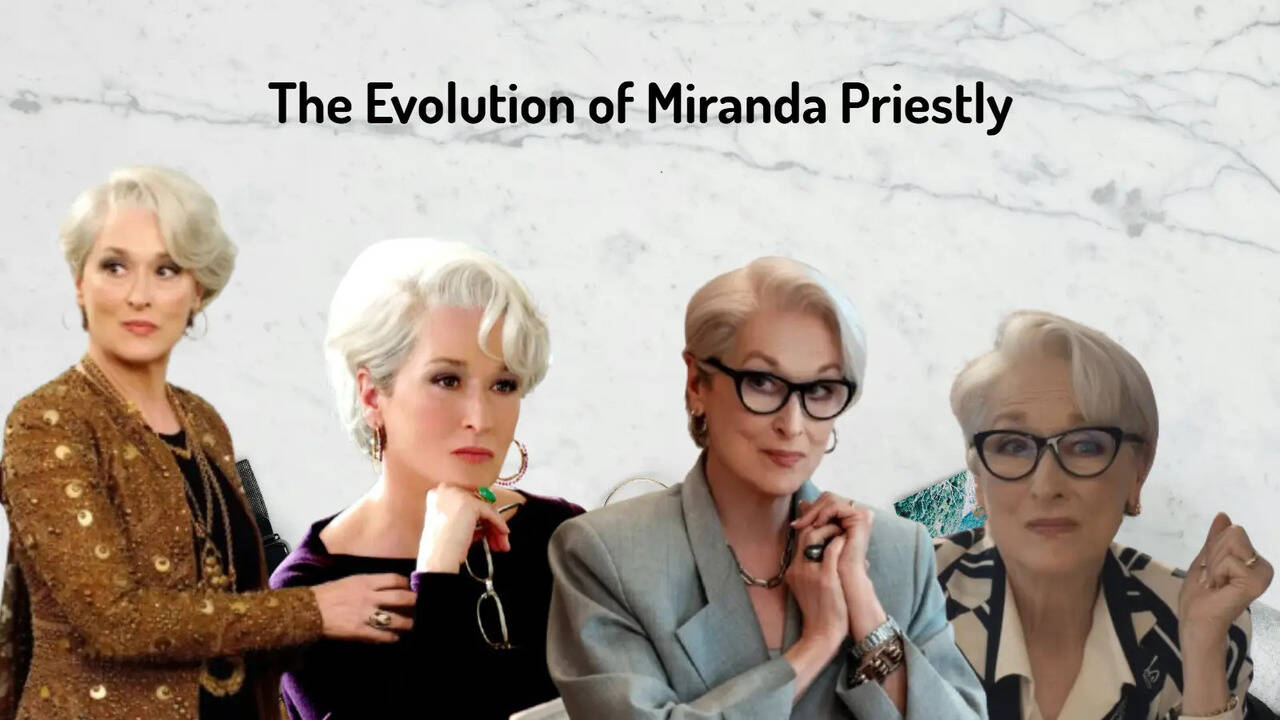 The evolution of Miranda Priestly: How The Devil Wears Prada character ...