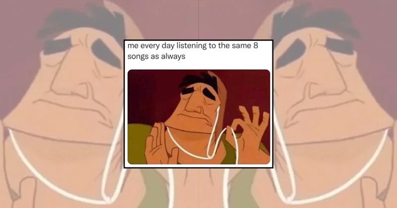 21 daydreamy music memes for people who mentally replay scenes to the ...