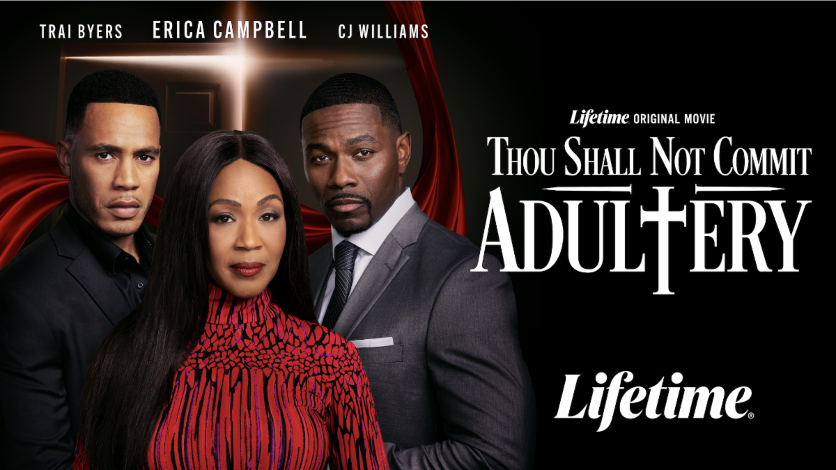 Erica Campbell Stars in Lifetime’s ‘Thou Shall Not Commit Adultery ...