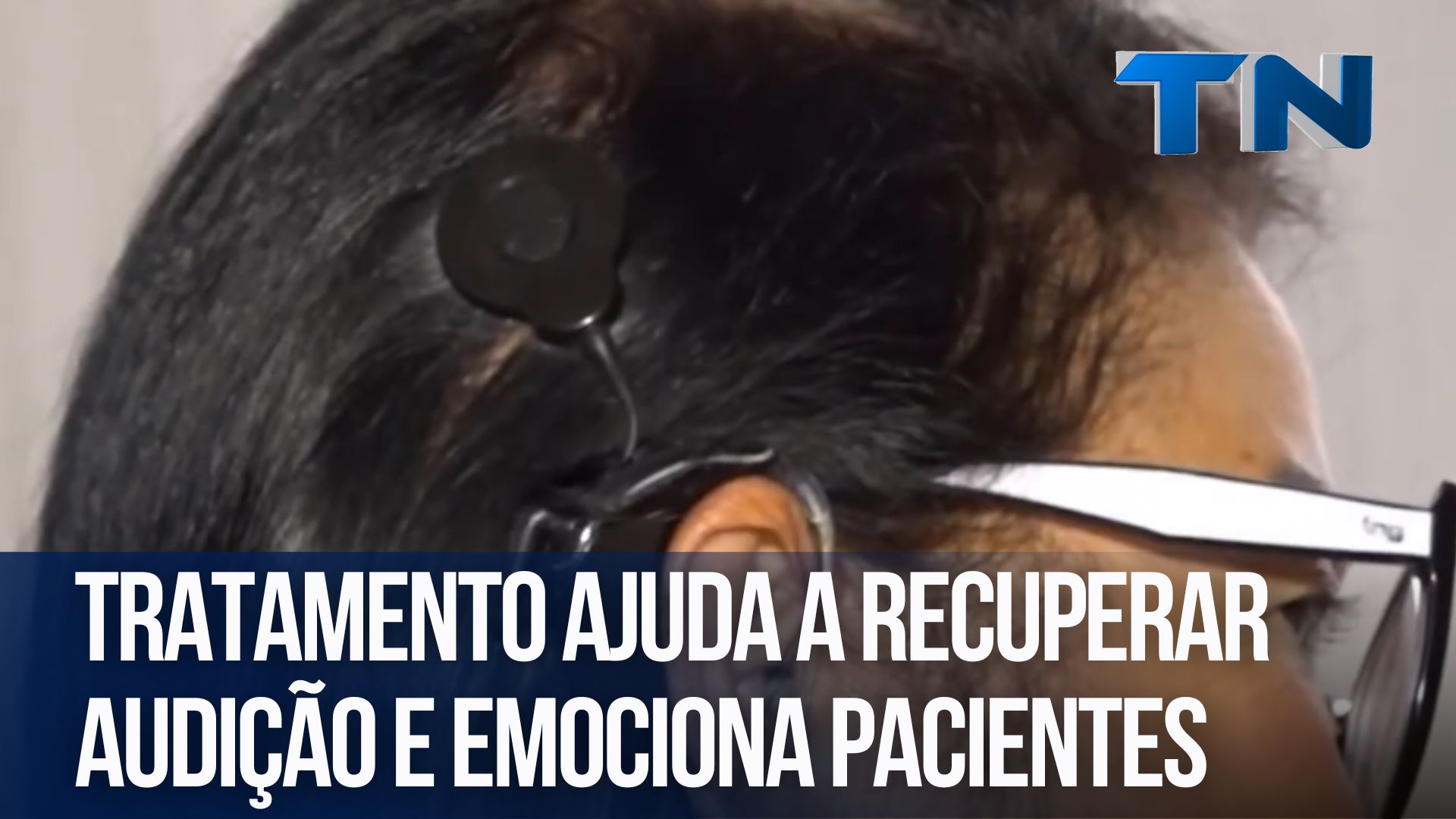 Tratamento ajuda a recuperar audição e emociona pacientes