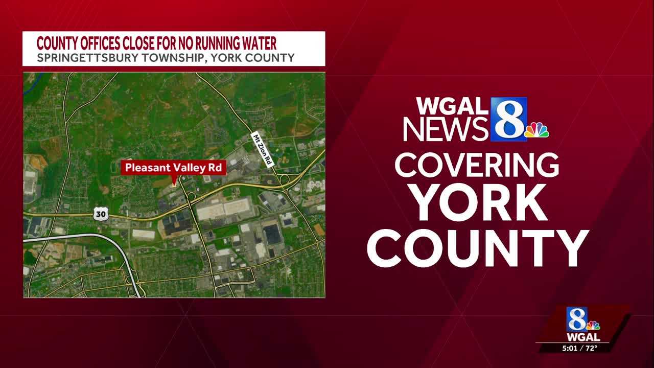 York County government offices closed early due to a lack of running water