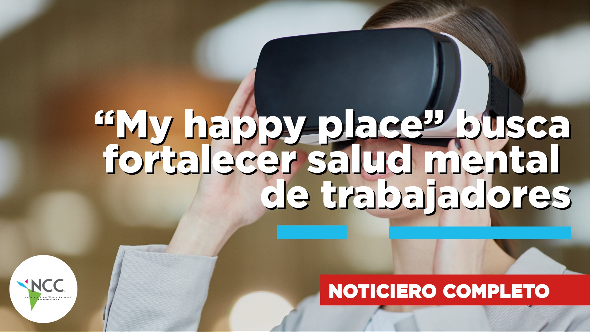 “My happy place” busca fortalecer salud mental de trabajadores | 860 ...