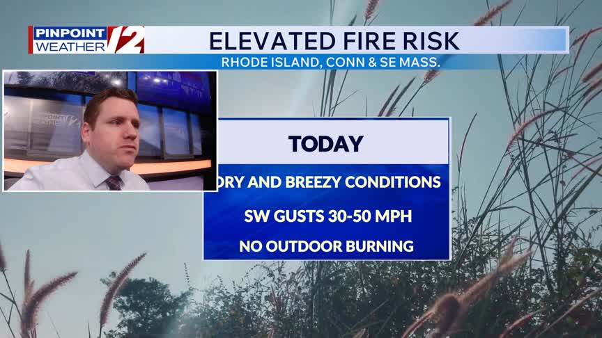 WPRI 12 weather now 5/5/26: Wind advisory, elevated fire risk today