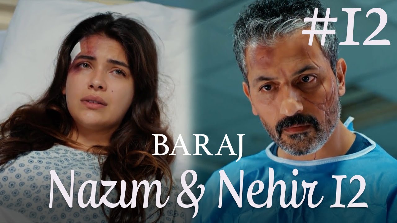 Nazım & Nehir Part 12 - Baraj