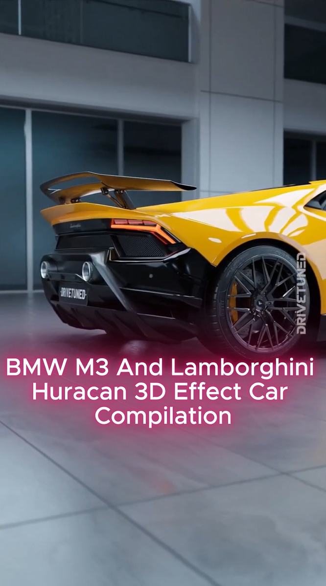 BMW M3 and Lamborghini Huracan 3D effect car compilation