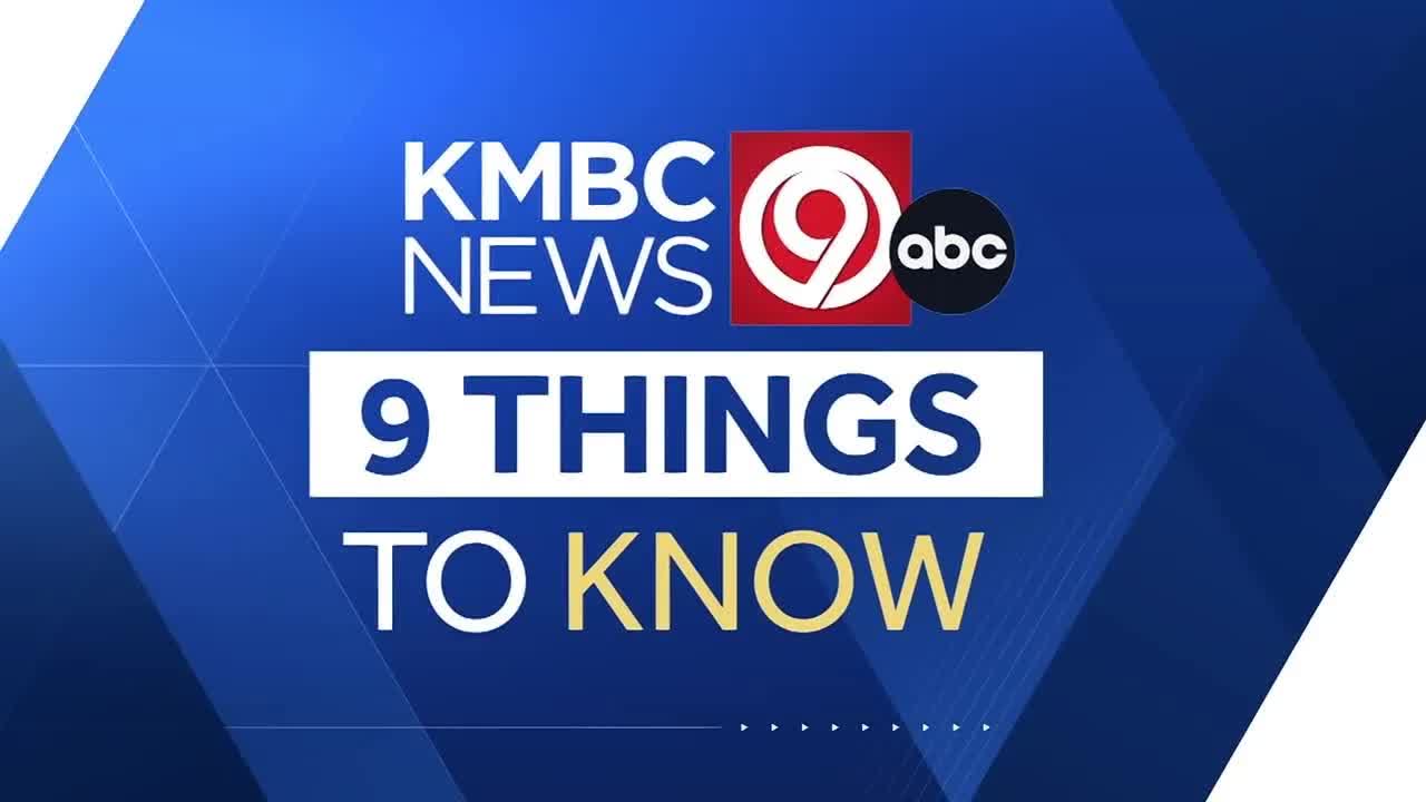 Kansas City 9 things to know: May 5