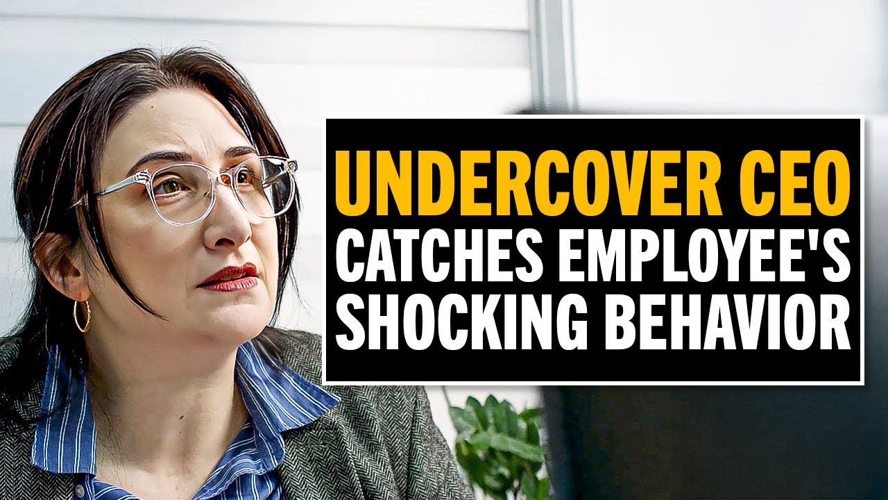Undercover CEO catches employee’s shocking unprofessional behavior