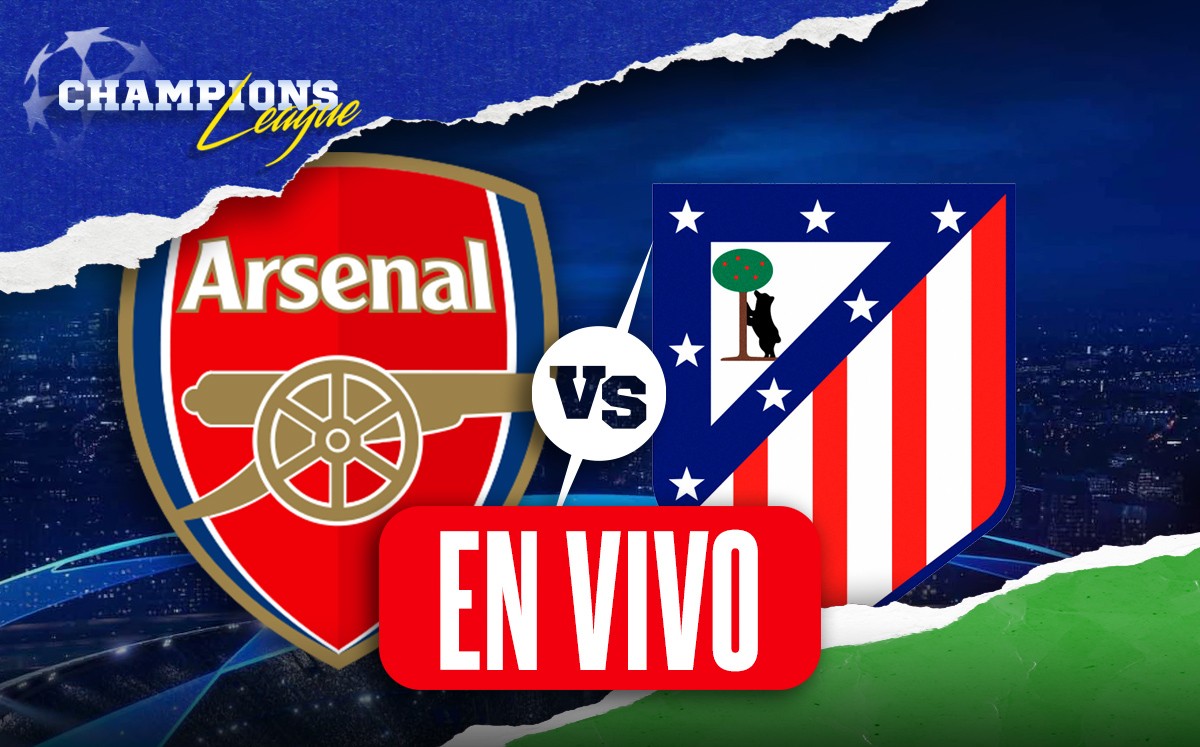 Arsenal vs Atlético de Madrid en vivo hoy. Semifinal vuelta Champions ...