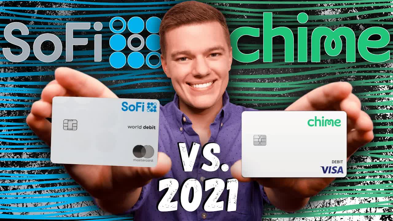 Chime vs Sofi 2021: Best online bank?
