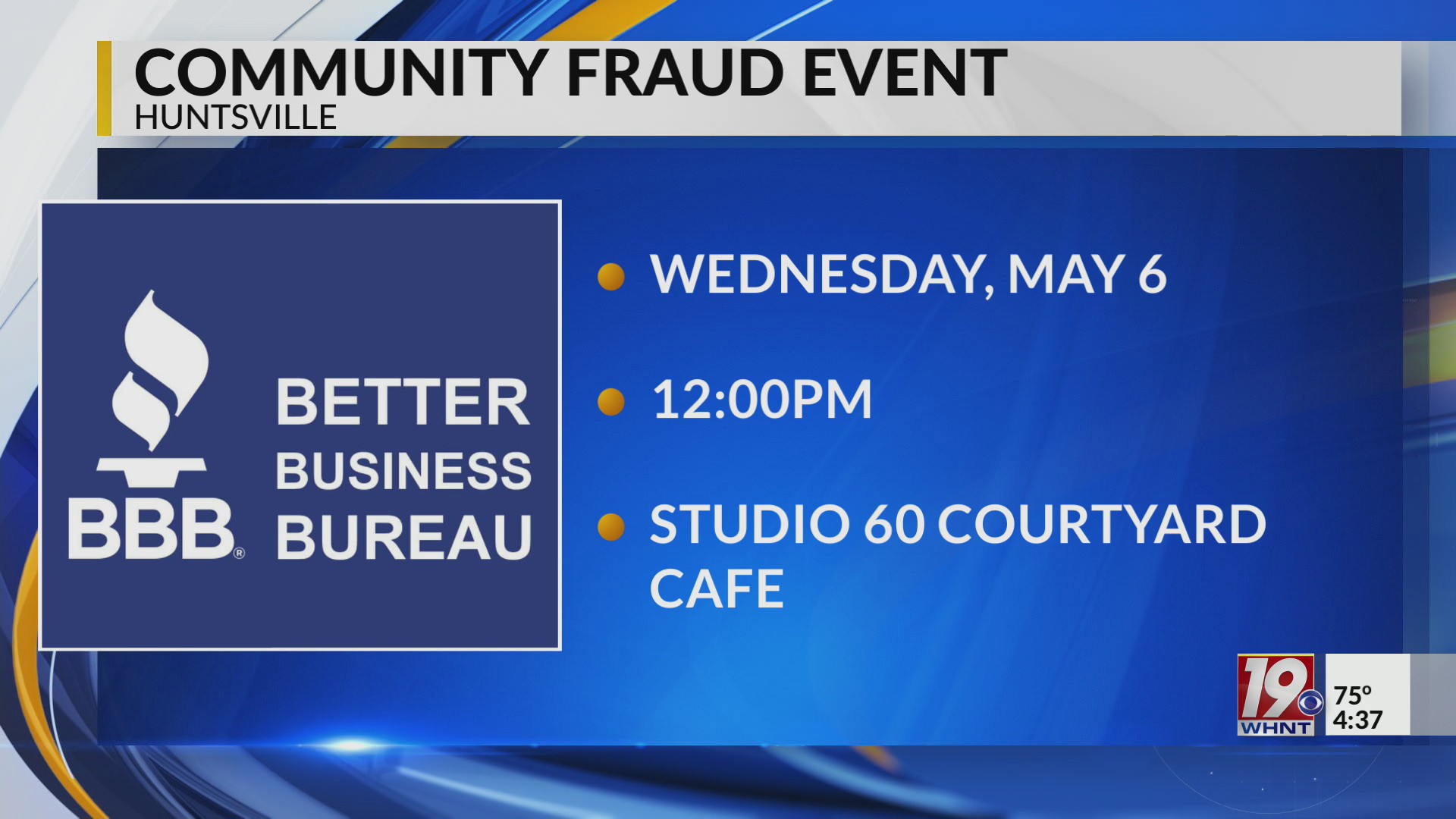 BBB community fraud event | May 5, 2026 | News 19 at 4 p.m.