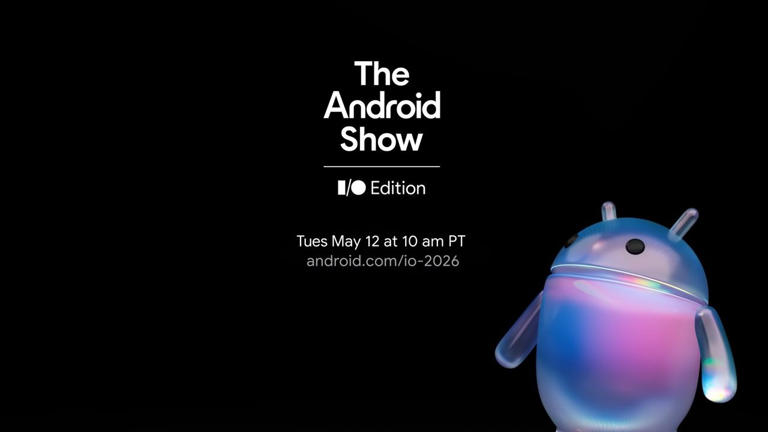 Android's 'biggest year' sets the tone for a show just before I/O 2026