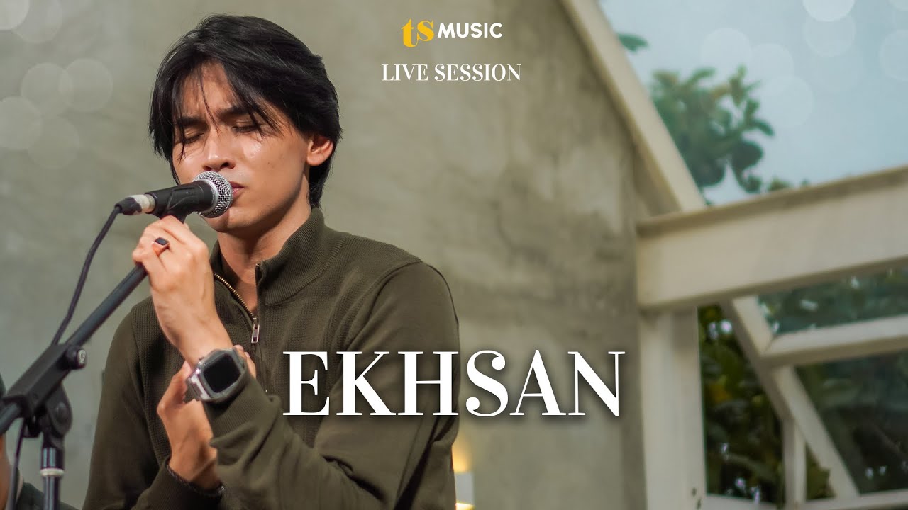 Ekhsan | TS music live session eps 29