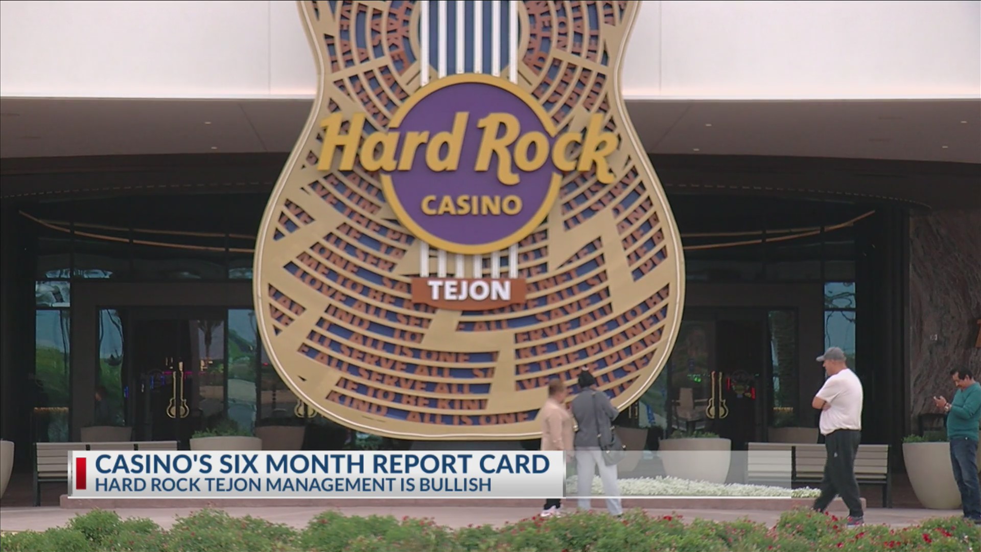 Hard Rock Casino Tejon's 6 month report card