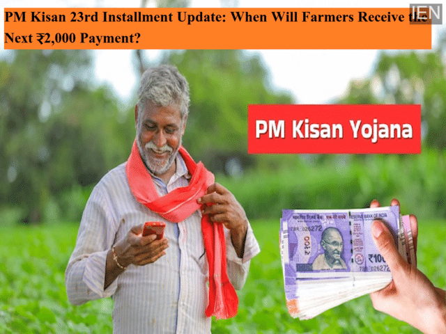 PM Kisan 23rd installment update: When will farmers receive the next ...
