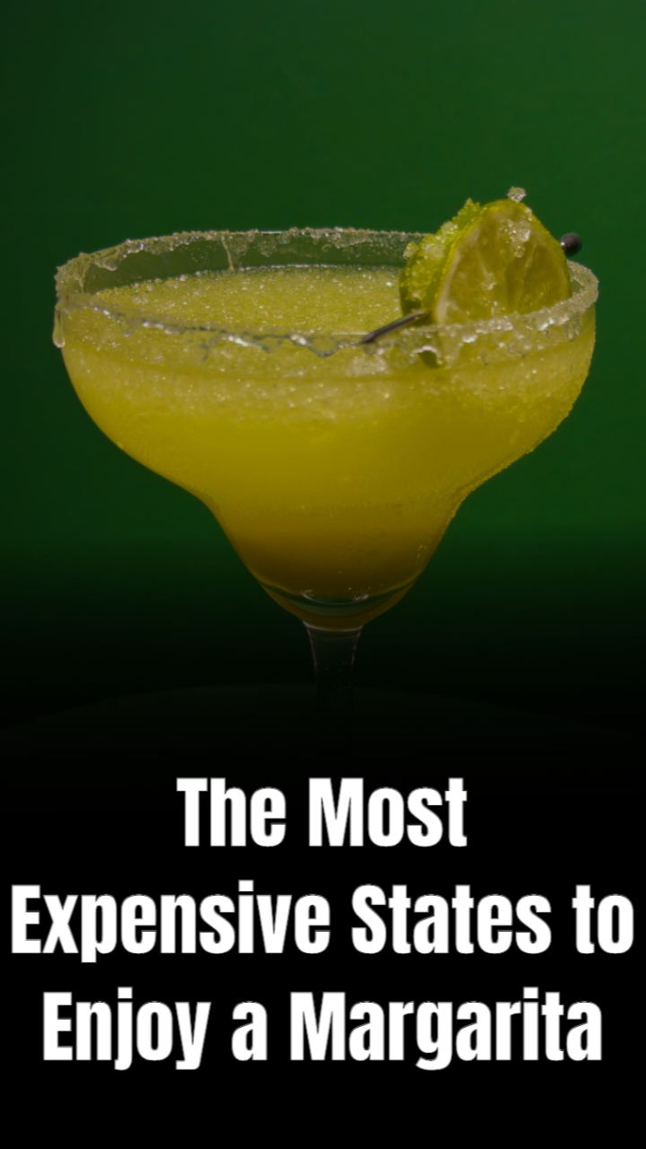 The most expensive states to enjoy a margarita