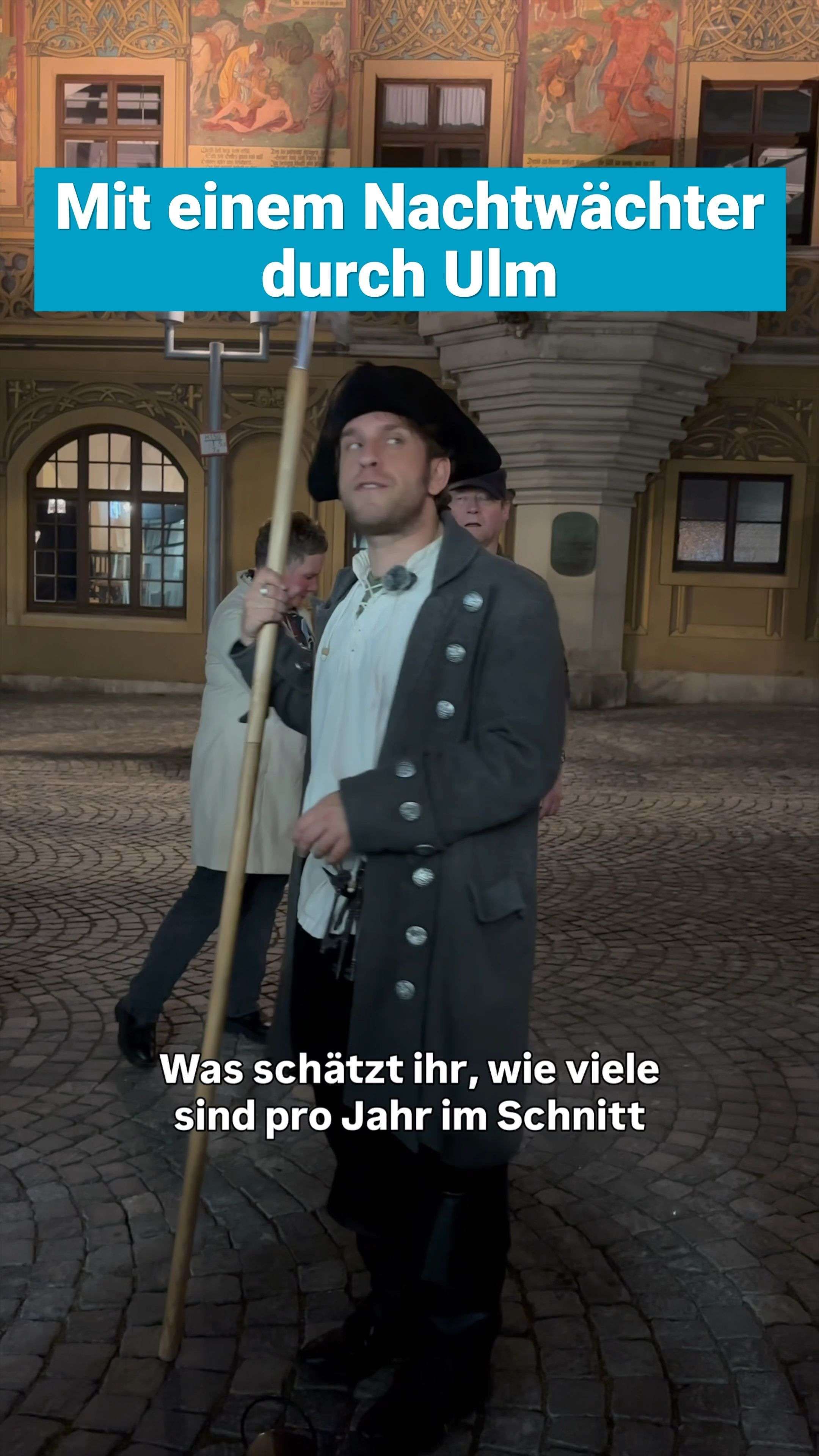 Mit einem Nachtwächter durch Ulm
