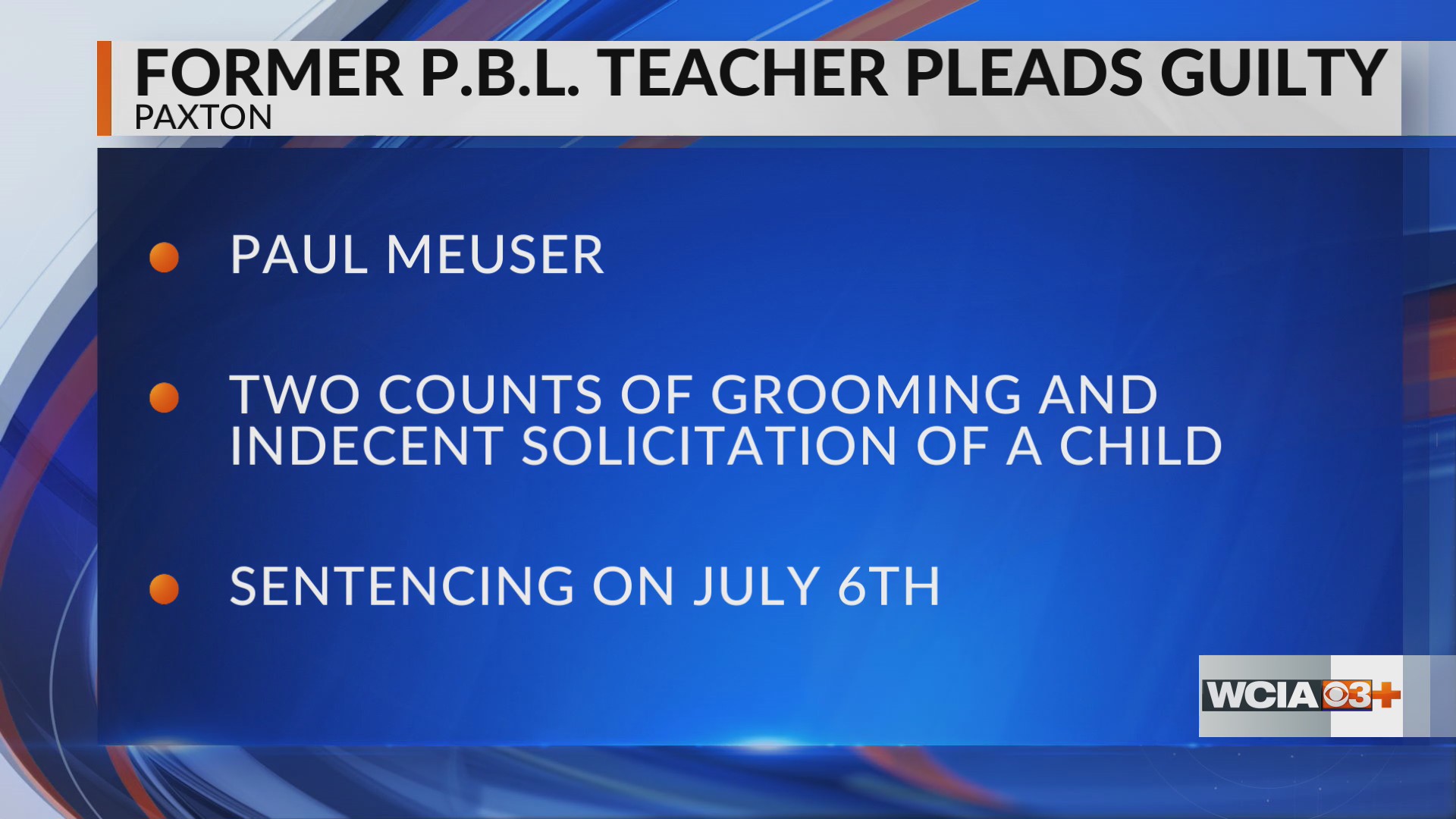 Former PBL teacher pleads guilty to grooming, indecent solicitation of ...