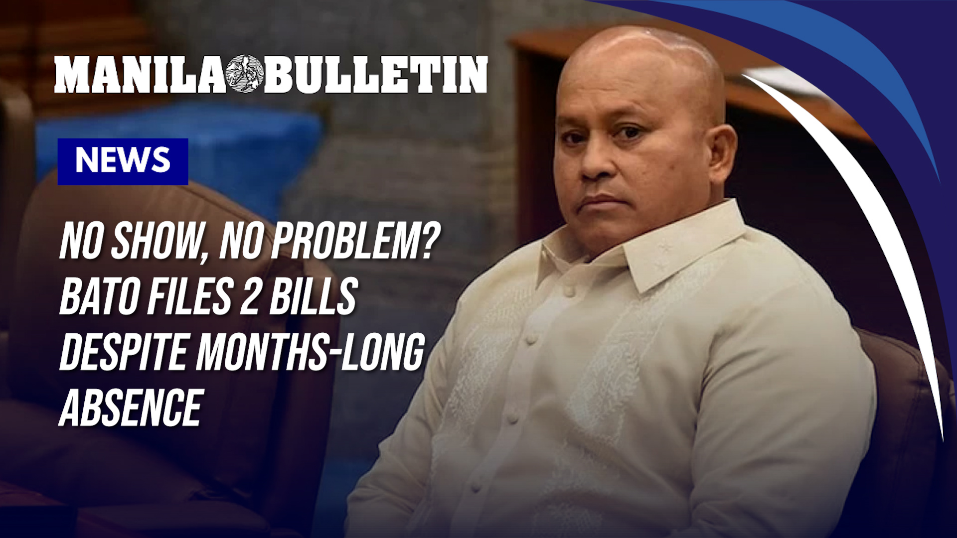No show, no problem? Bato files 2 bills despite months-long absence