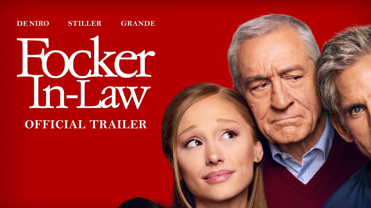Focker-in-law - Official trailer (Ben Stiller, Robert De Niro, Ariana ...
