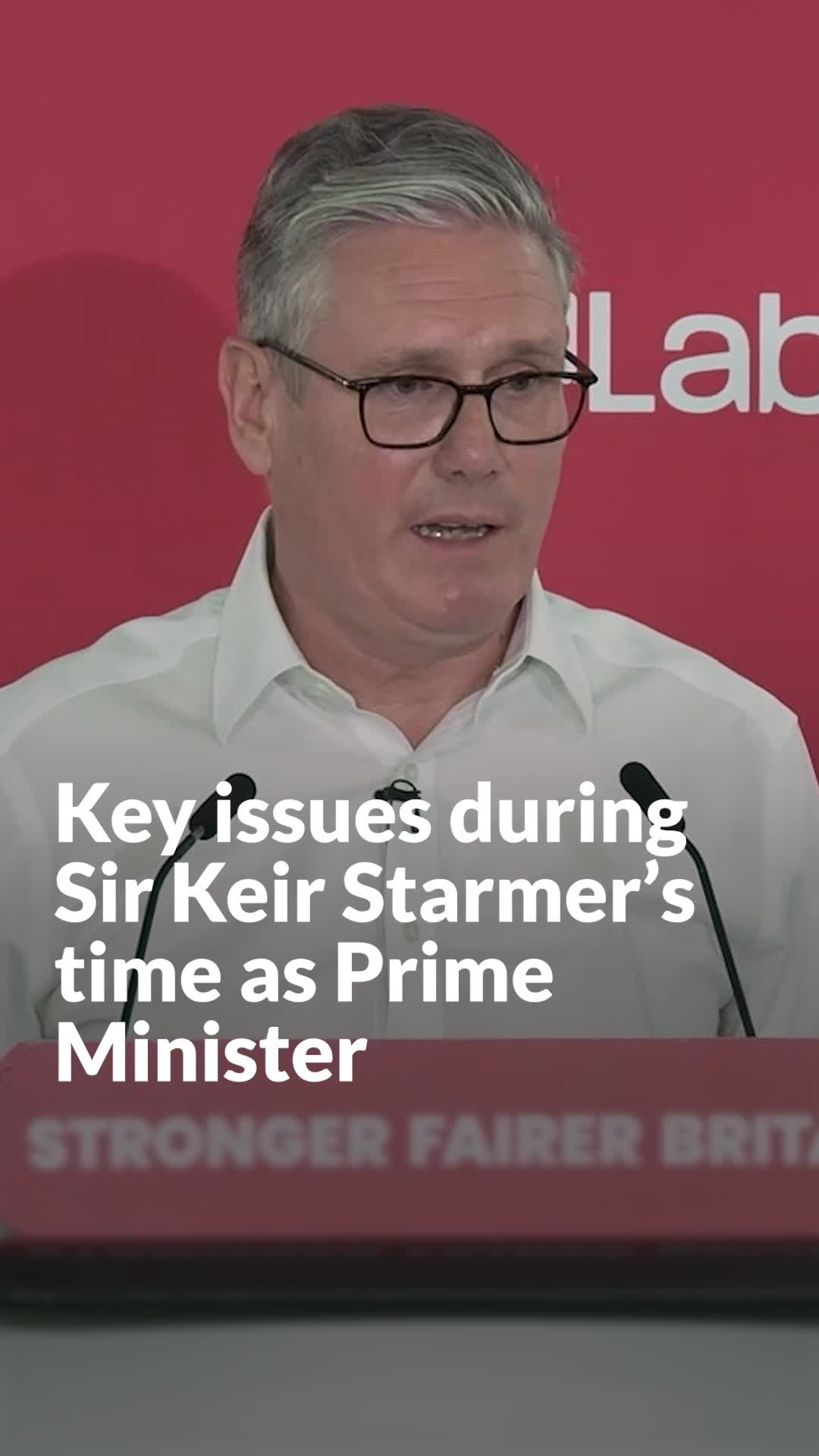 Key issues during Sir Keir Starmer’s time as prime minister