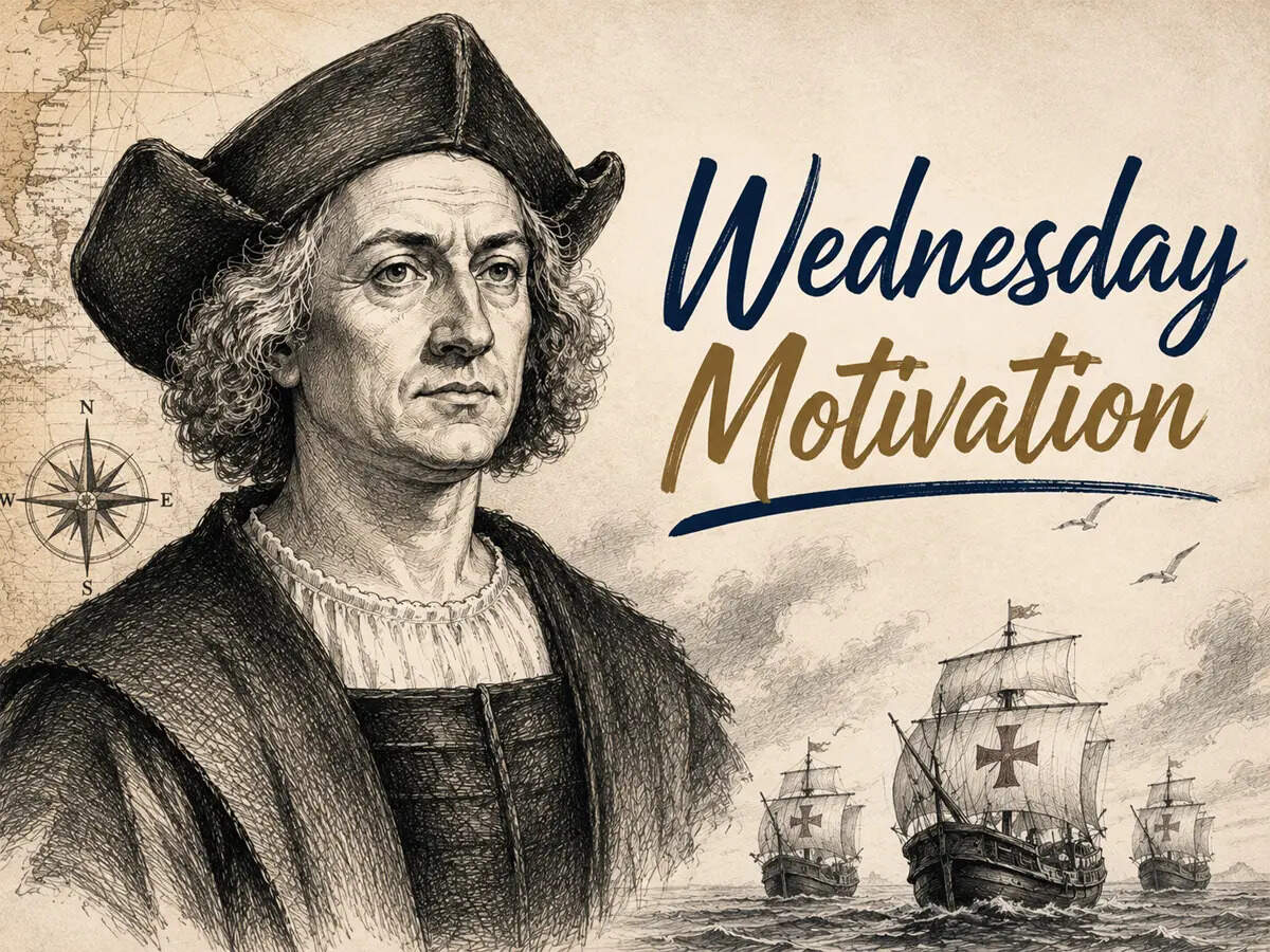 Wednesday motivation by Christopher Columbus: 'Life has more ...