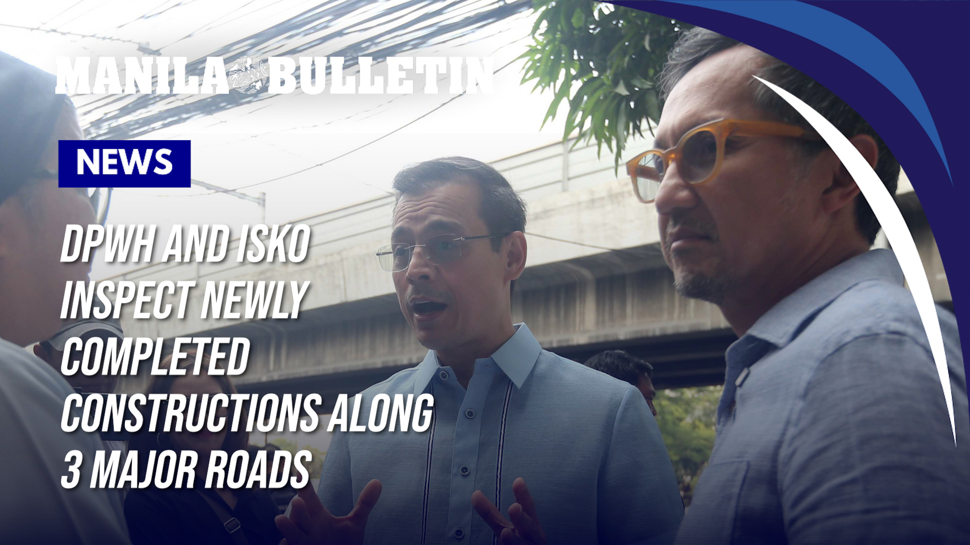 DPWH and Isko inspect newly completed constructions along Taft, Roxas ...