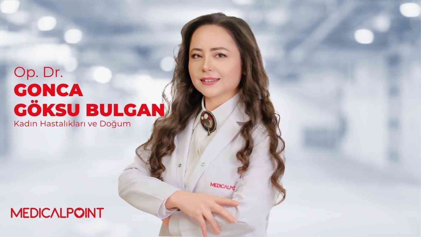 Uzman Op. Dr. Gonca Göksu Bulgan: "Anne ve bebek sağlığı için erken ...