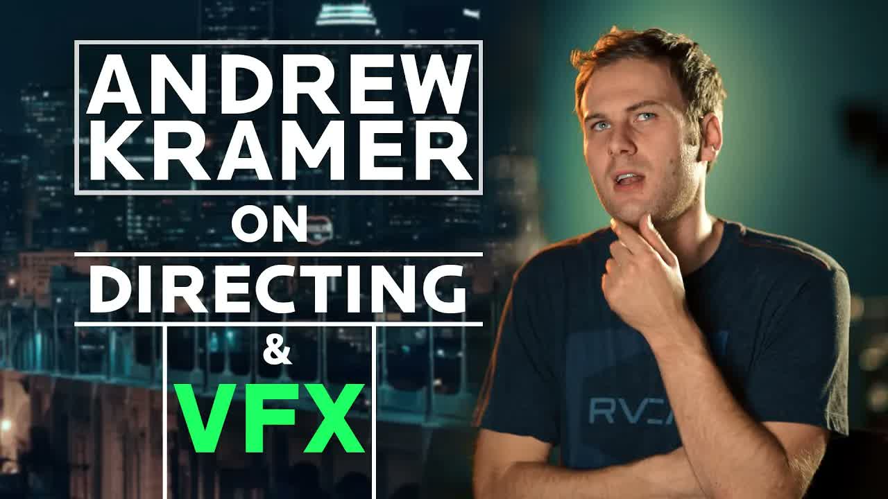 FRES | Andrew Kramer talks directing & VFX
